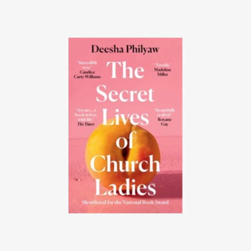 The Secret Lives of Church Ladies by Deesha Philyaw | Pushkin Press ...